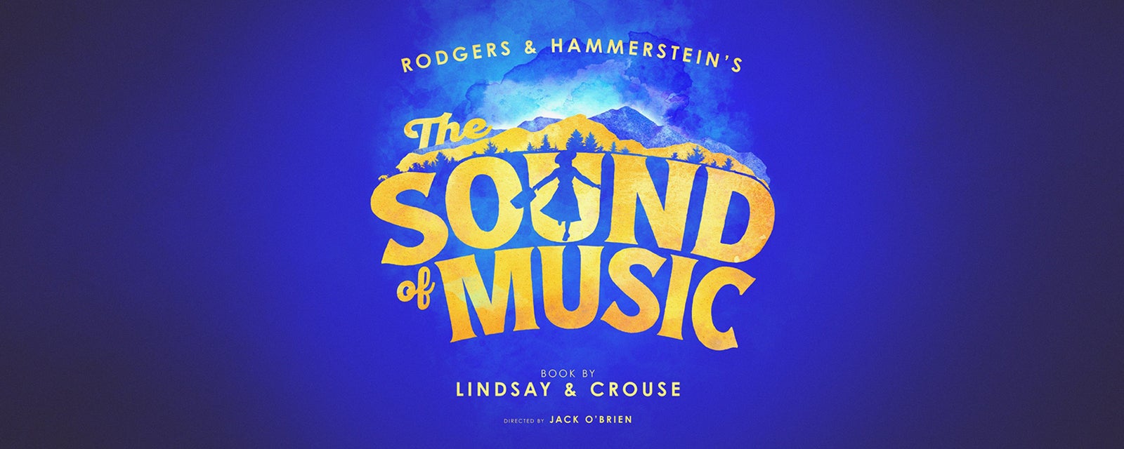 The Sound of Music | Broadway in Hollywood
