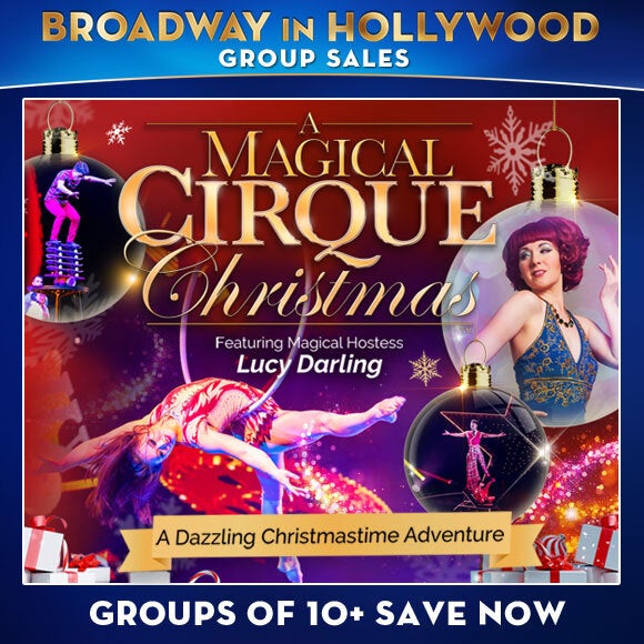 A Magical Cirque Christmas | Broadway in Hollywood